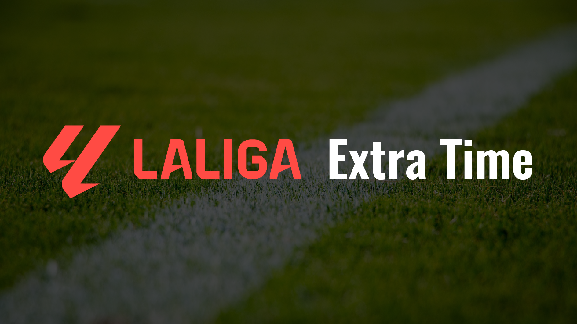 LALIGA Extra Time | Internationalization: How to build a global brand ...