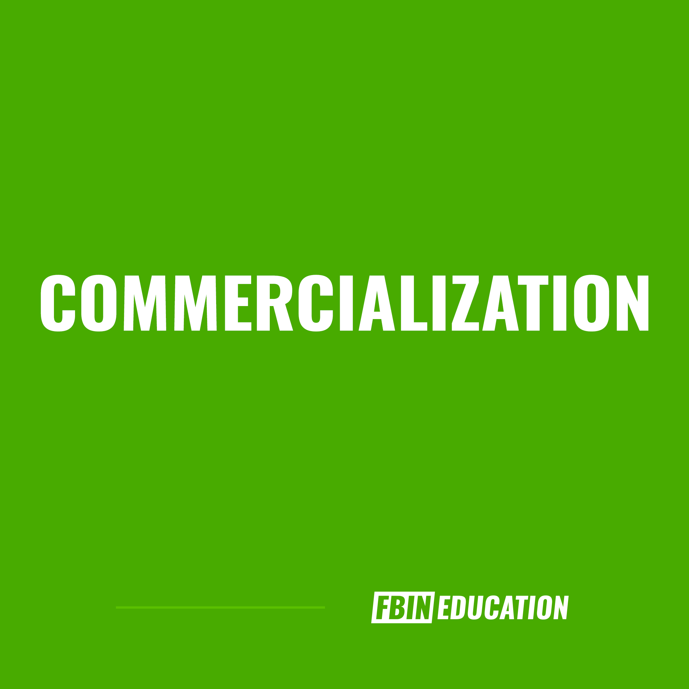 Commercialization • FBIN - Football Business Inside